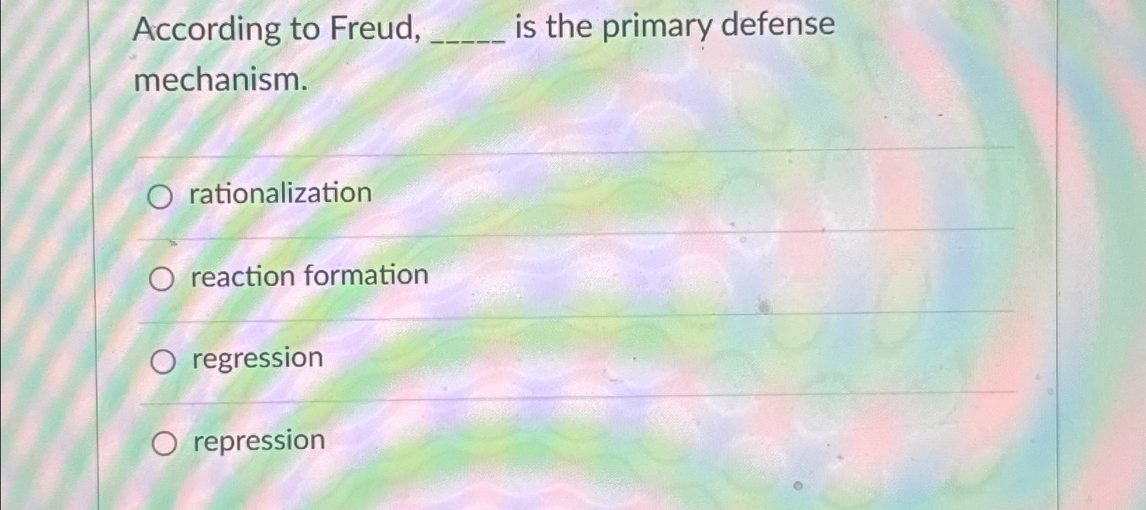 Solved According to Freud, is the primary defense | Chegg.com
