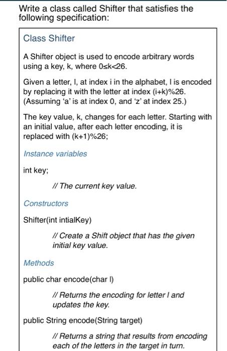 Solved Write a class called Shifter that satisfies the | Chegg.com
