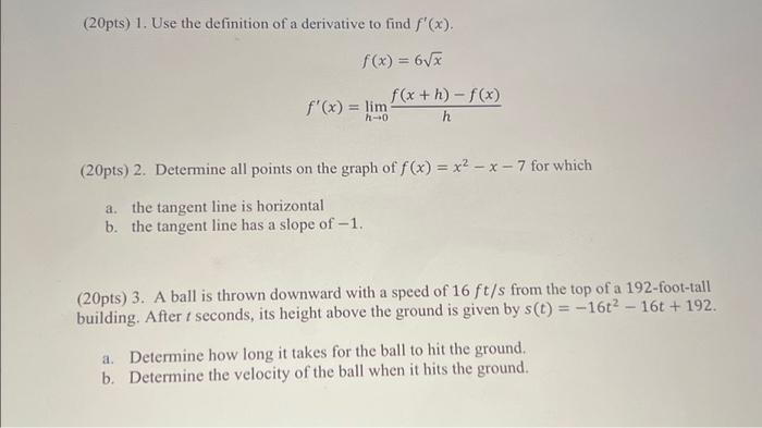 Solved (20pts) 1. Use the definition of a derivative to find | Chegg.com