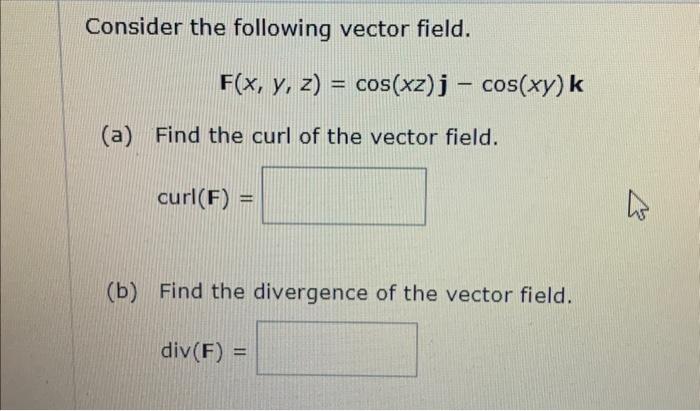 Solved Consider the following vector field. | Chegg.com