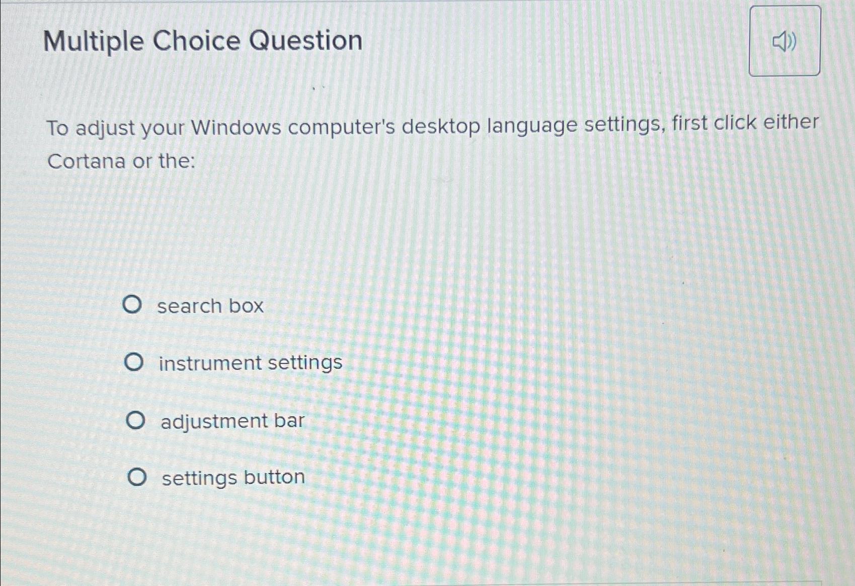 Solved Multiple Choice QuestionTo adjust your Windows | Chegg.com