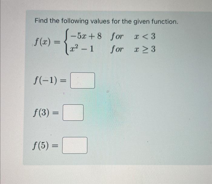 Solved Find the following values for the given function. | Chegg.com