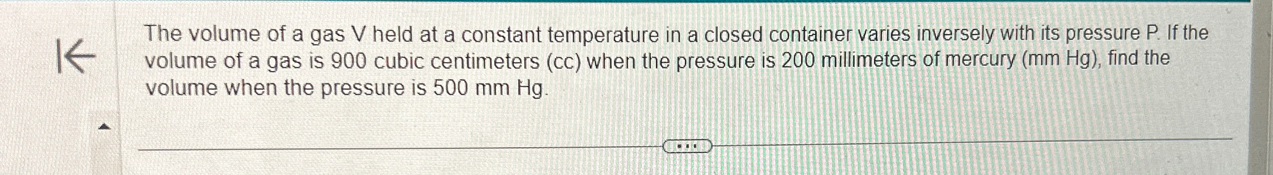 Solved The volume of a gas V ﻿held at a constant temperature | Chegg.com