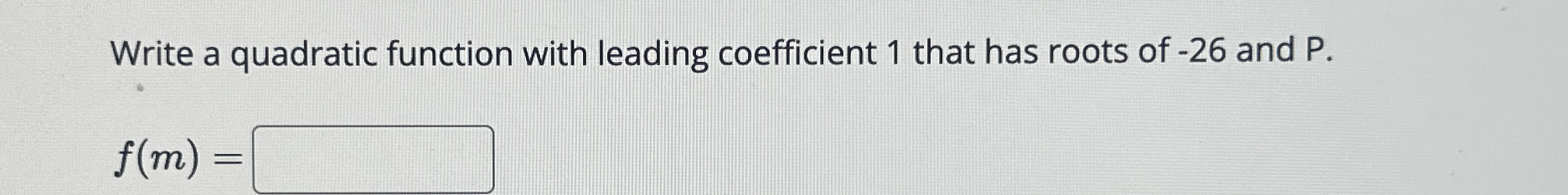 Solved Write A Quadratic Function With Leading Coefficient 1