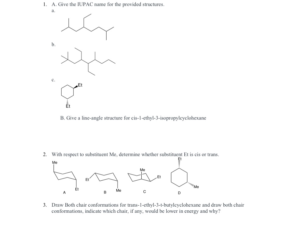 Solved A. ﻿Give the IUPAC name for the provided | Chegg.com