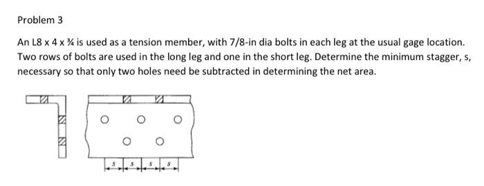 Solved An L8×4×3/4 is used as a tension member, with 7/8-in | Chegg.com
