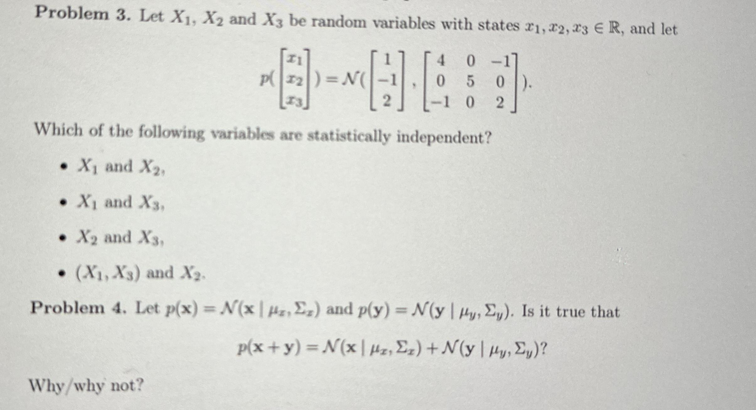 Solved Problem 3. ﻿Let x1,x2 ﻿and x3 ﻿be random variables | Chegg.com