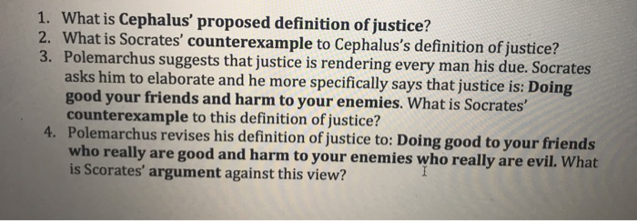 1. What is Cephalus' proposed definition of justice? | Chegg.com