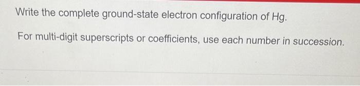 Solved Write The Complete Ground State Electron
