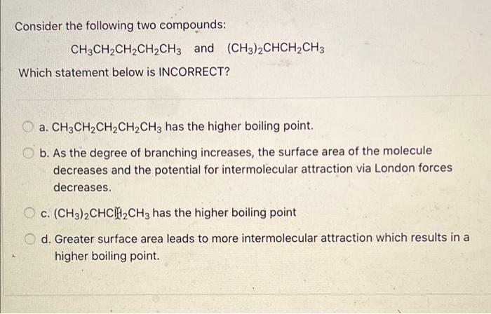 Solved Consider the following two compounds: CH3CH2CH2CH2CH3 | Chegg.com