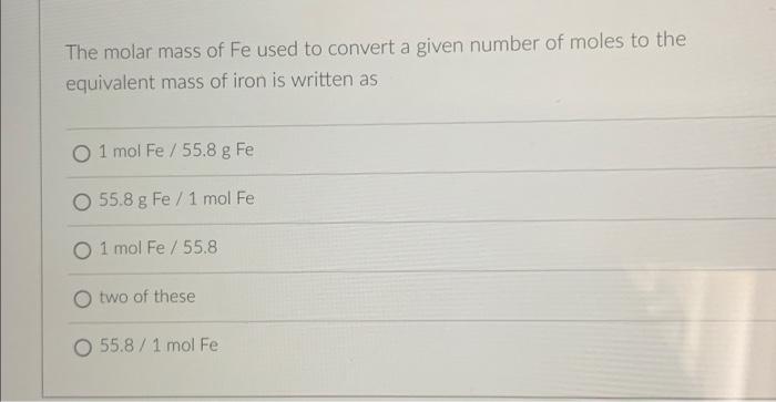 Solved The molar mass of Fe used to convert a given number | Chegg.com