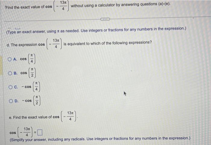 [Solved]: Find the exact value of ( cos left(- frac{13