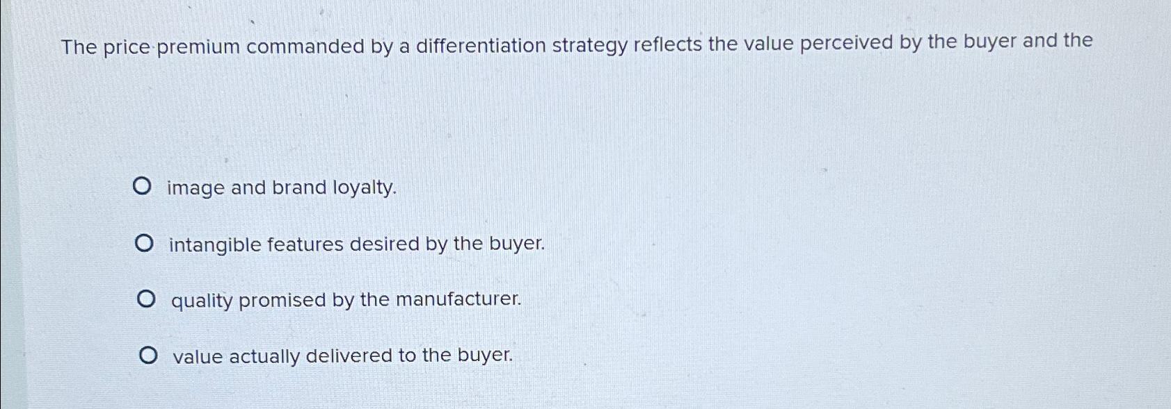 Solved The price premium commanded by a differentiation | Chegg.com