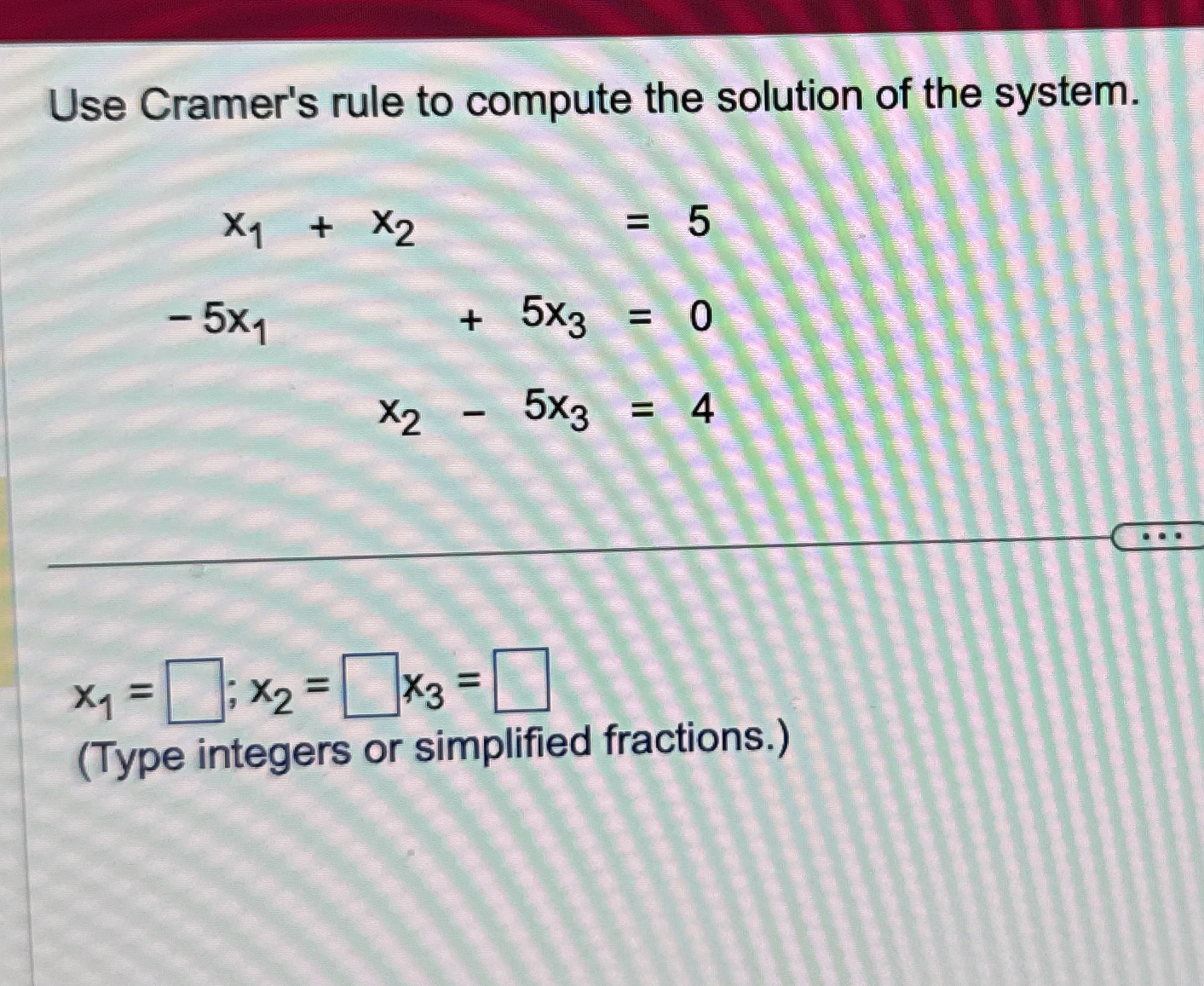 Solved Use Cramer's rule to compute the solution of the | Chegg.com