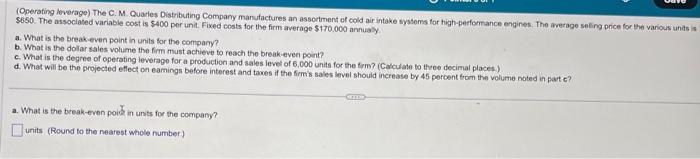 Solved (Operafing heverage) The C. M. Quarles Distributing | Chegg.com