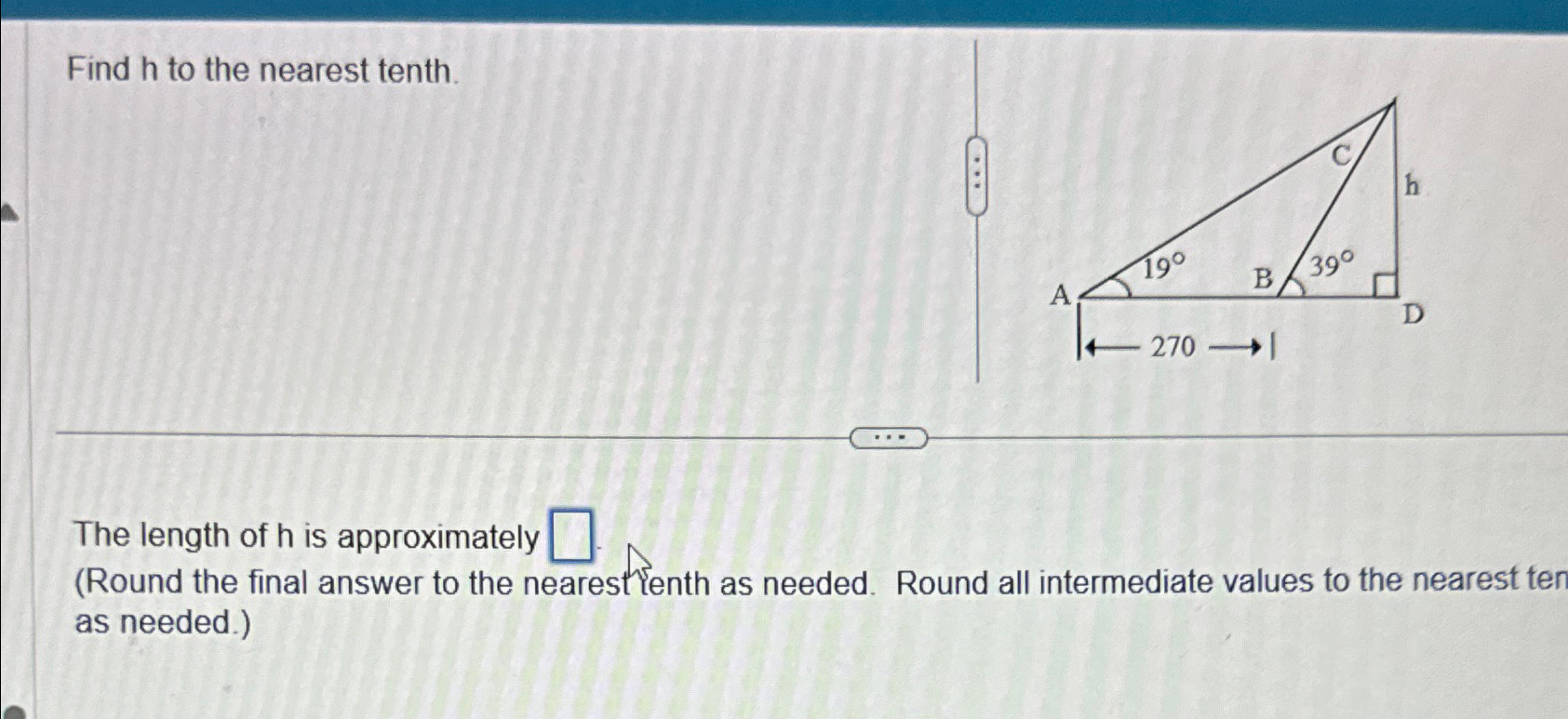 Solved Find h ﻿to the nearest tenth.The length of h ﻿is | Chegg.com