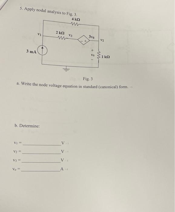 Solved 5. Apply nodal analysis to Fig. 3 Fig. 3 a. Write the | Chegg.com