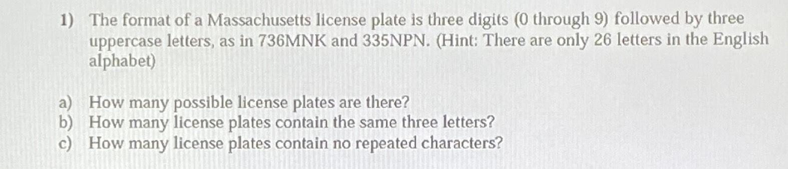 Solved The format of a Massachusetts license plate is three | Chegg.com