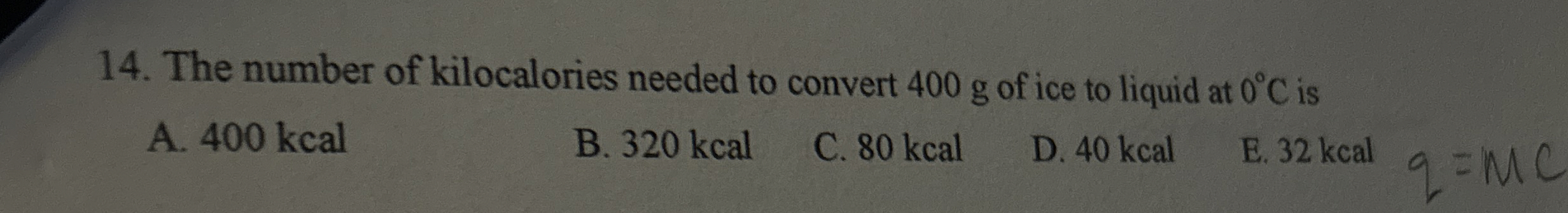 Solved The number of kilocalories needed to convert 400 ﻿g | Chegg.com