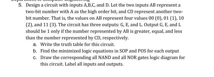 Solved 5. Design a circuit with inputs A,B,C, and D. Let the | Chegg.com
