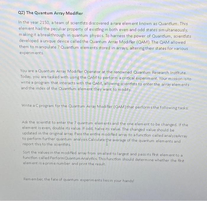 Solved Q2) The Quantum Array Modifier In the year 2150, a | Chegg.com