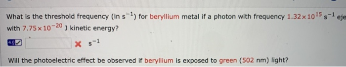Solved what is the threshold frequency (in s^-1) for | Chegg.com