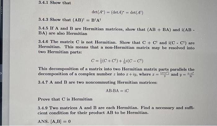 Solved 3.4.1 Show that det(A∗)=(detA)∗=det(A†) 3.4.3 Show | Chegg.com
