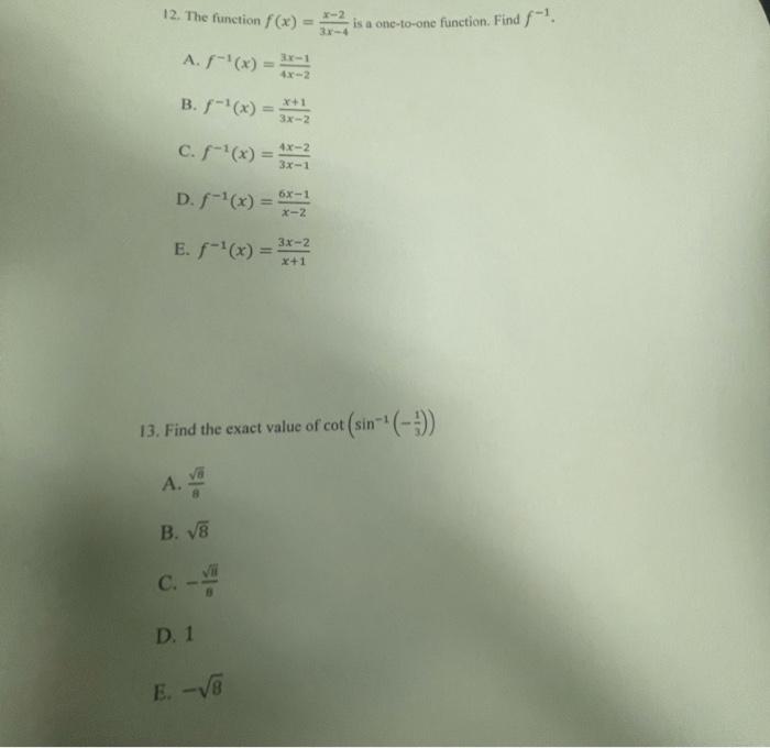 Solved 12. The function f(x)=3x−4x−2 is a one-to-one | Chegg.com