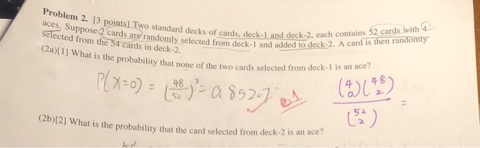 Solved Problem 2. [3 points) Two standard decks of cards, | Chegg.com
