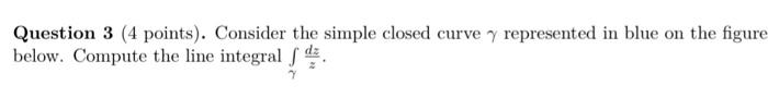Solved Question 3 (4 points). Consider the simple closed | Chegg.com