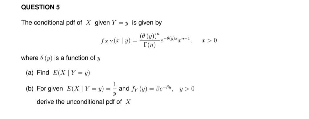Solved QUESTION 5The conditional pdf of x ﻿given Y=y ﻿is | Chegg.com