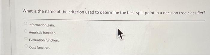 Solved What is the name of the criterion used to determine | Chegg.com