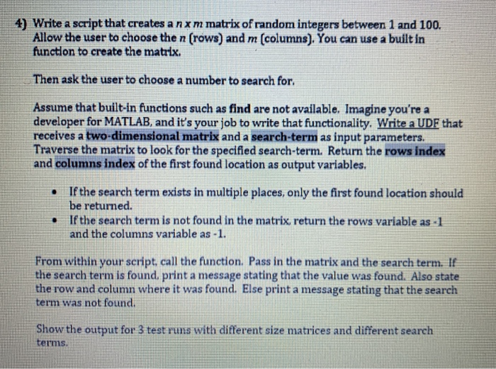 Solved 4 Write A Script That Creates A Nxm Matrix Of Random 