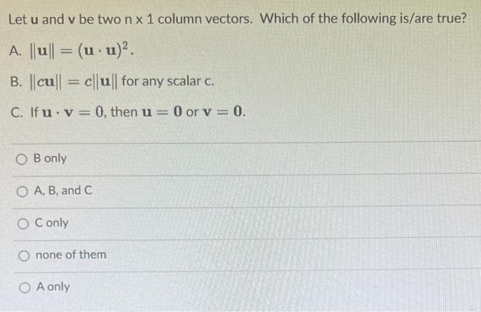 Solved Let u and v be two n×1 column vectors. Which of the | Chegg.com