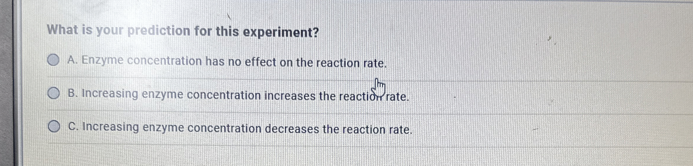 Solved What is your prediction for this experiment?A. | Chegg.com