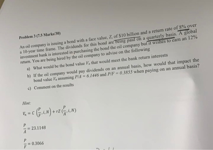 Solved Problem 3 (7.5 Marks/30) An oil company is issuing a | Chegg.com Solved Problem 3 (7.5 Marks/30) An oil company is issuing a | Chegg.com
