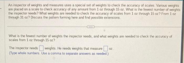 [Solved]: An inspector of weights and measures uses a speci