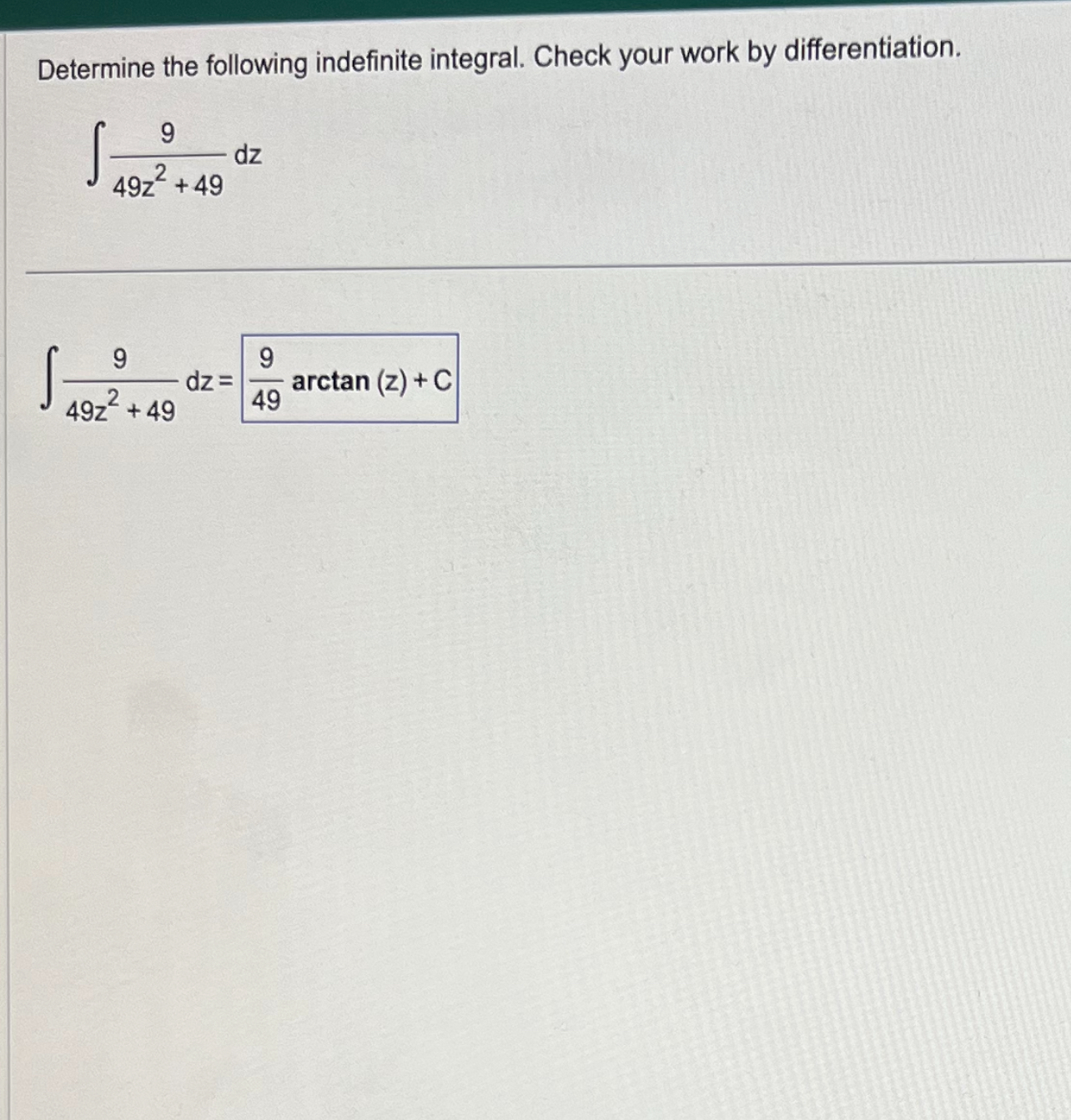 Solved Determine the following indefinite integral. Check | Chegg.com