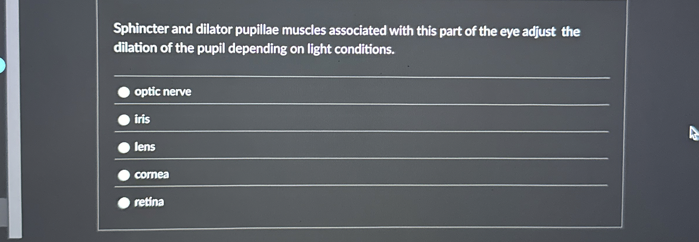 Sphincter and dilator pupillae muscles associated | Chegg.com
