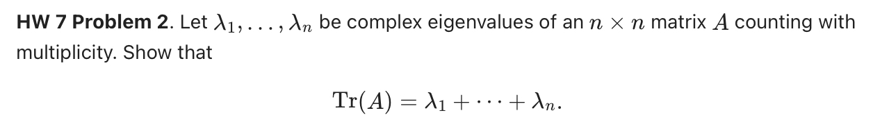 Solved HW 7 ﻿Problem 2. ﻿Let λ1,dots,λn ﻿be complex | Chegg.com