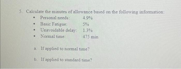 Solved 5. Calculate the minutes of allowance based on the | Chegg.com