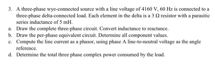 Solved 3. A three-phase wye-connected source with a line | Chegg.com