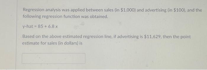 Regression analysis was applied between sales (in | Chegg.com