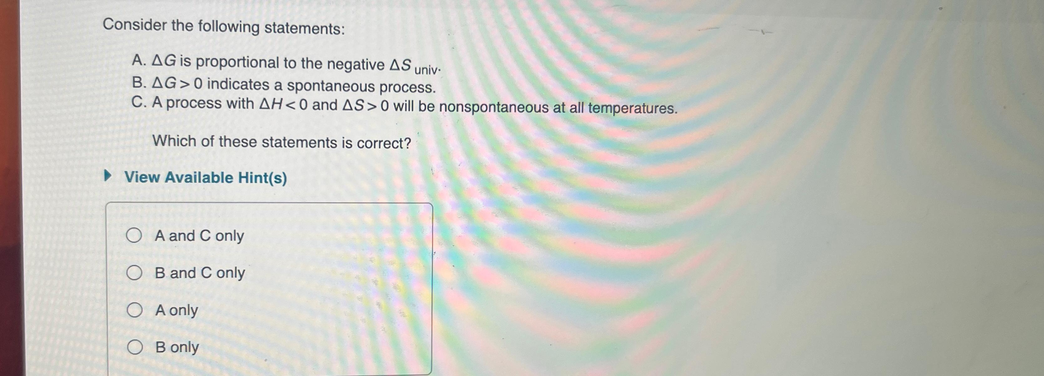 Solved Consider the following statements:\\nA. \\\\Delta G | Chegg.com