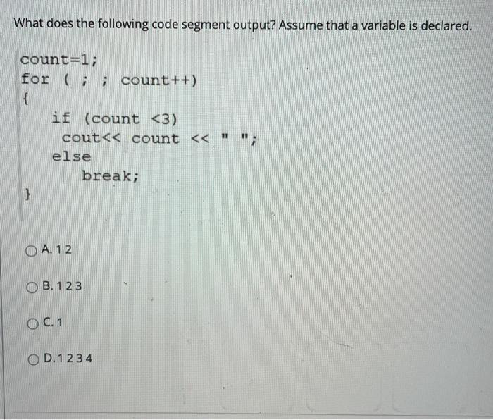 Solved What does the following code segment output? Assume | Chegg.com