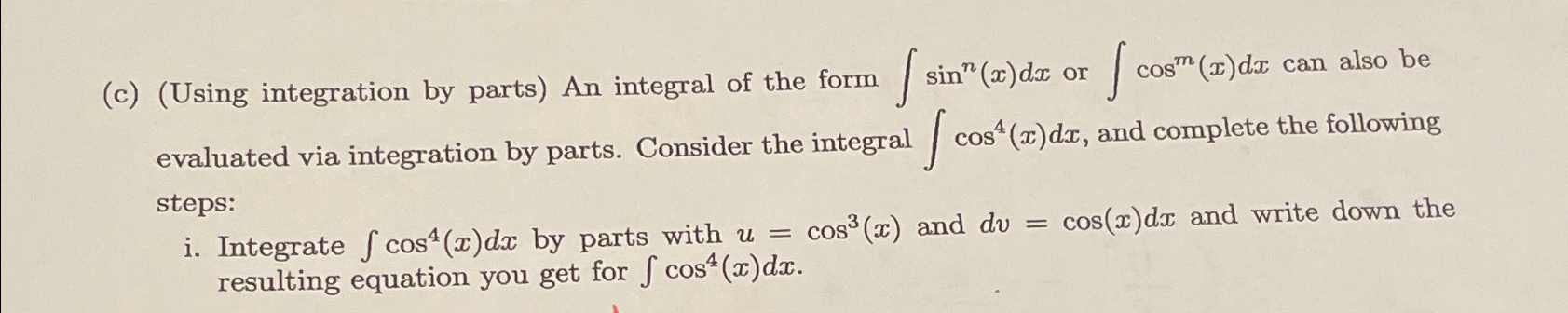 Solved (c) (Using integration by parts) ﻿An integral of the | Chegg.com