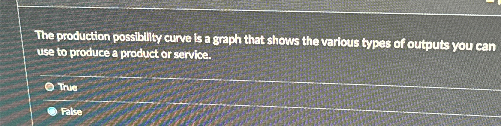 Solved The production possibility curve is a graph that | Chegg.com