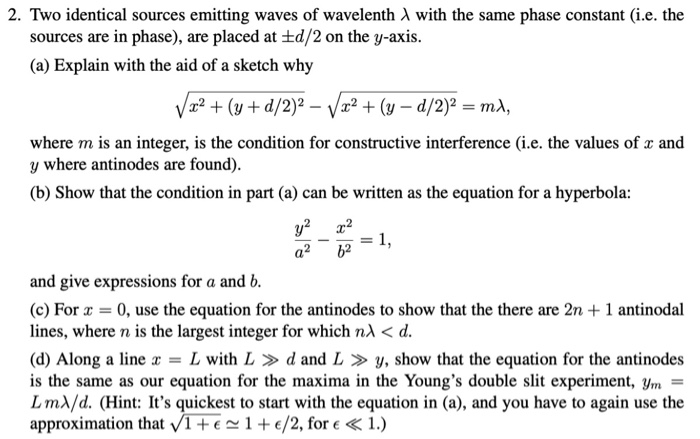 Solved 2. Two identical sources emitting waves of wavelenth | Chegg.com