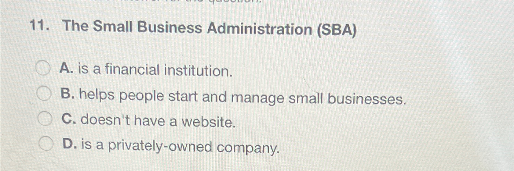 Solved The Small Business Administration (SBA)A. ﻿is a | Chegg.com