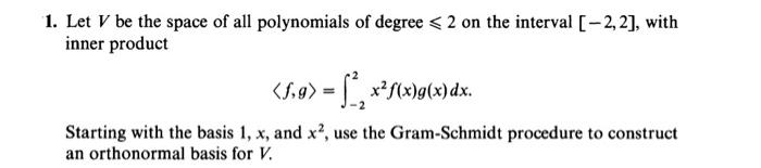 Solved Let V be the space of all polynomials of degree ⩽2 on | Chegg.com